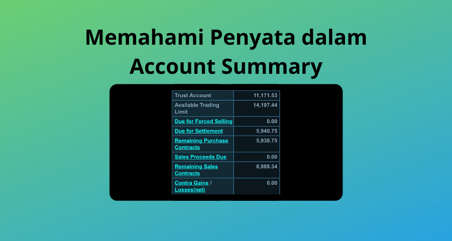 Perkara yang Anda Perlu Tahu Tentang Account Summary